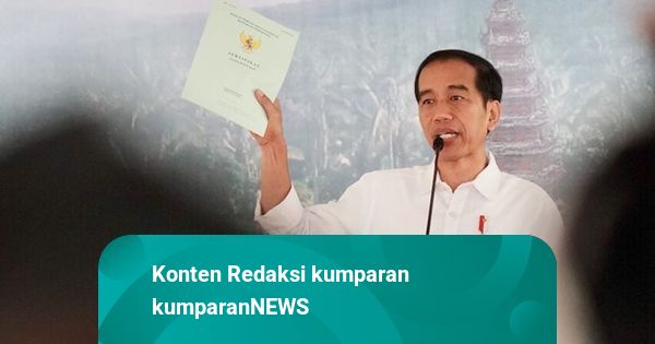 Saat Jokowi Ancam Menteri BPN Kejar Target Pemberian Sertifikat Tanah ... Saat Jokowi Ancam Menteri BPN Kejar Target Pemberian Sertifikat Tanah ...